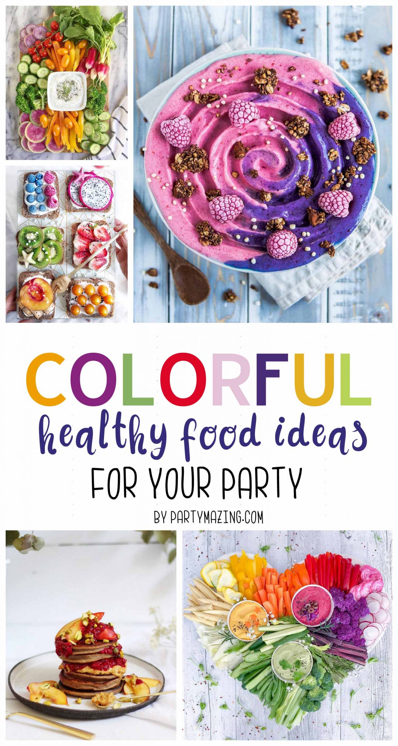 Colorful Food Ideas and Tips for Your Party – Partymazing.com