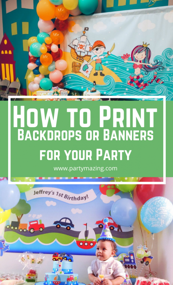 How to Print Backdrops or Banners for your Party – Partymazing.com